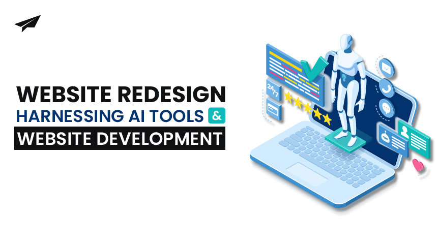 Website Redesign: Harnessing AI Tools & Website Development