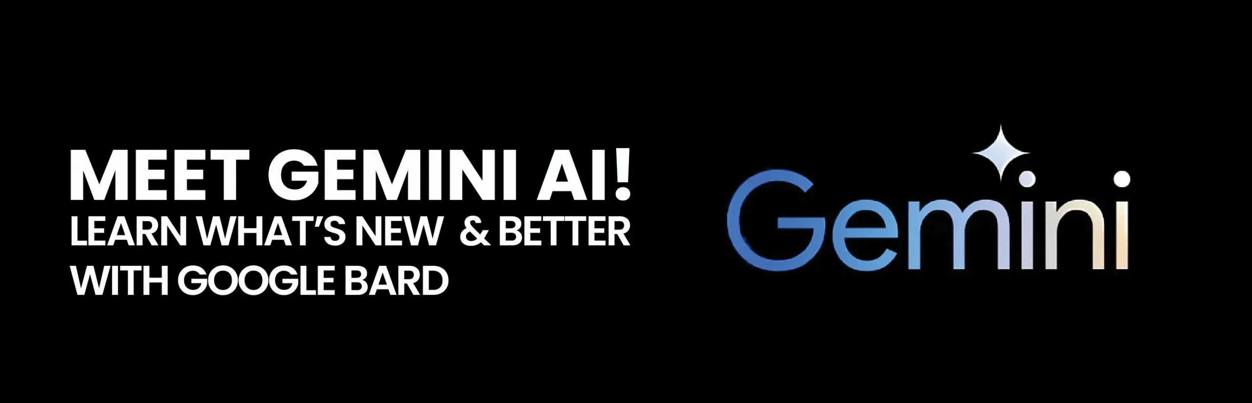 Meet Gemini AI! Learn what’s new & better with Google Bard
