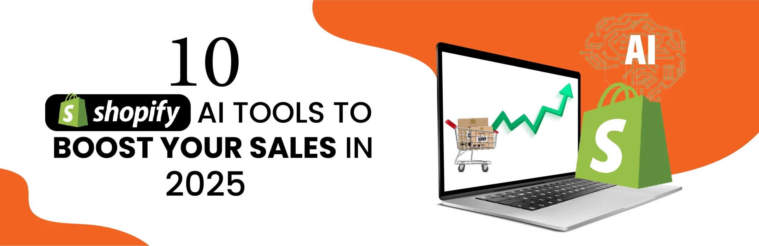 10 Shopify AI Tools to Boost Your Sales in 2025